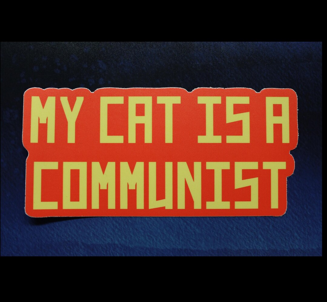 My Cat is a Communist Vinyl Sticker for Laptop, Car, Water Bottle - Etsy
