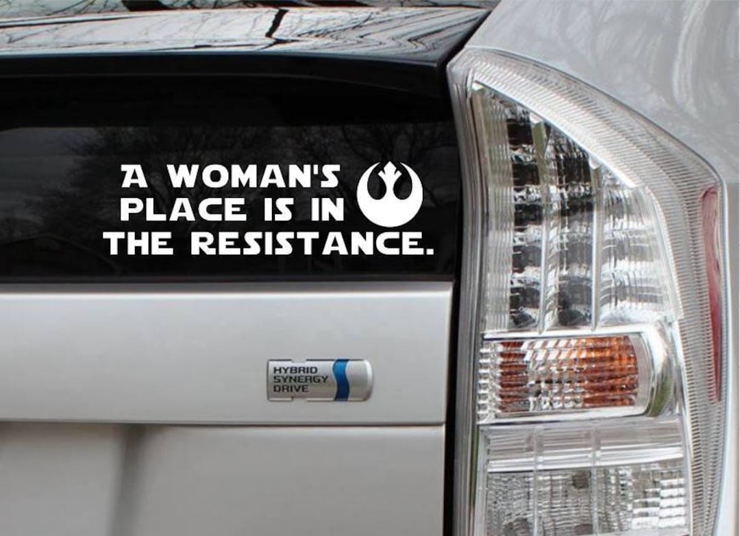 A Woman's Place is in the Resistance Liberal Vinyl Decal Die Cut Rub-on ...