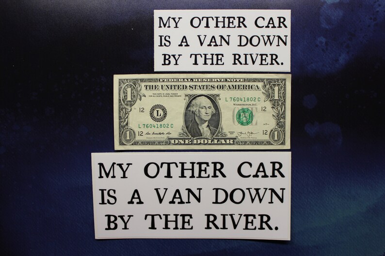 SNL Matt Foley Vinyl Sticker My Other Car is a Van Down by the - Etsy