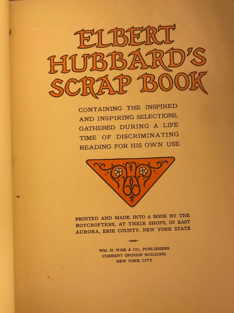 VERY Rare-elbert Hubbard's Scrap Book With Upside Down Copyright Page ...