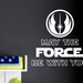 STAR WARS INSPIRED "may the Force Be With You." Wall Decals - Nursery ...