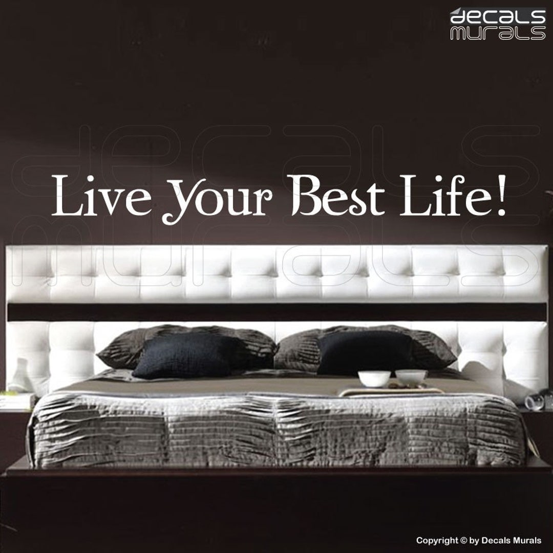 Wall Decals Live Your Best Life Quote Vinyl Lettering Stickers by ...