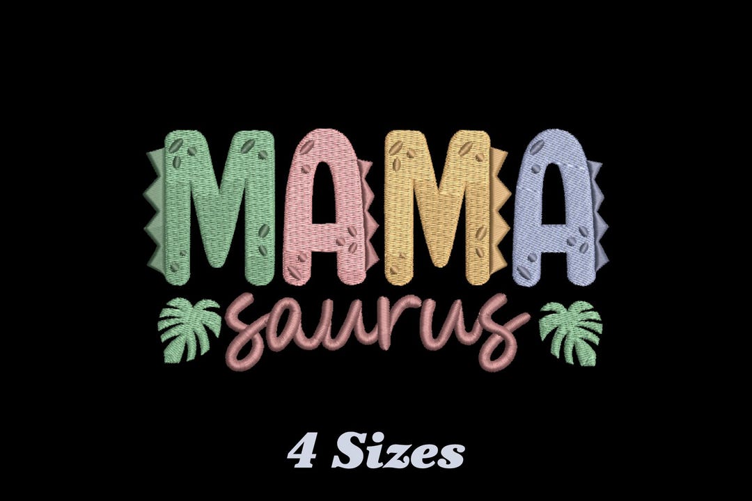Mama Saurus Embroidery Design, Mama Saurus Machine Embroidery Design ...