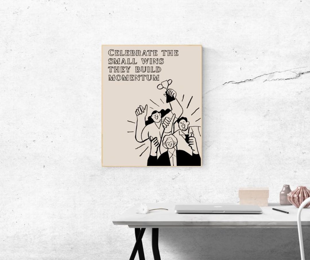 Celebrate the Small Wins Printable Wall Art | Momentum Motivational ...