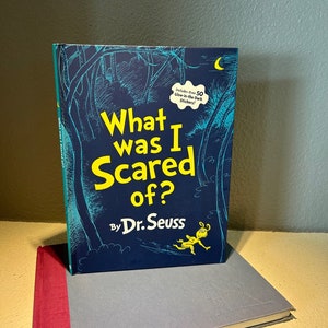 What Was I Scared Of Dr Seuss Hardback Children's Book With Glow in the ...