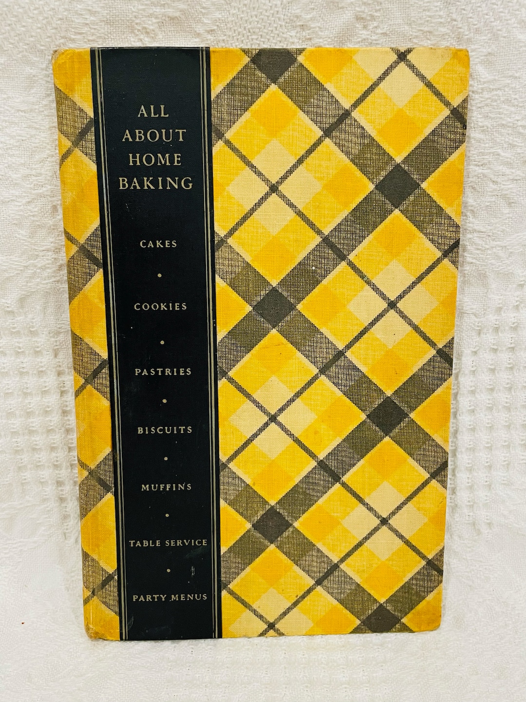 All About Home Baking General Mills Cookbook 3rd Edition 1930's SOLD AS ...