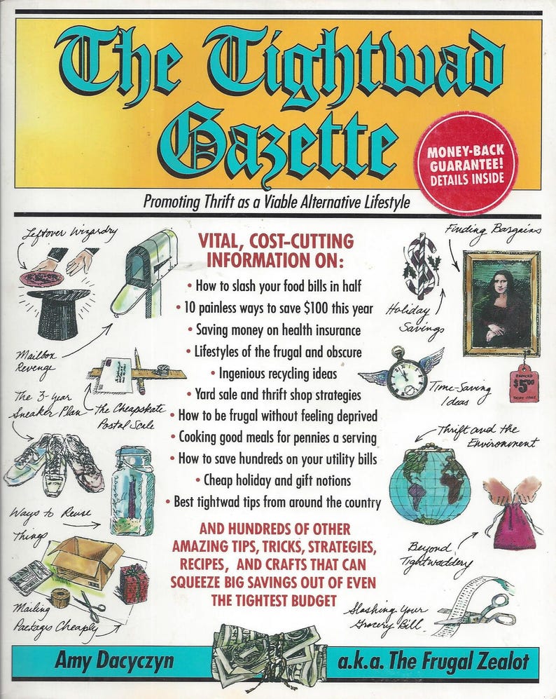 The Tightwad Gazette: Promoting Thrift as A Viable Alternative ...