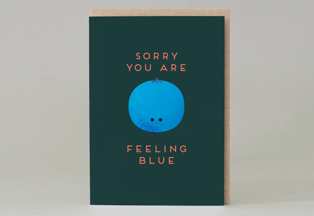 Sorry You Are Feeling Blue Card | Sad Times | Thinking of You | Hug ...