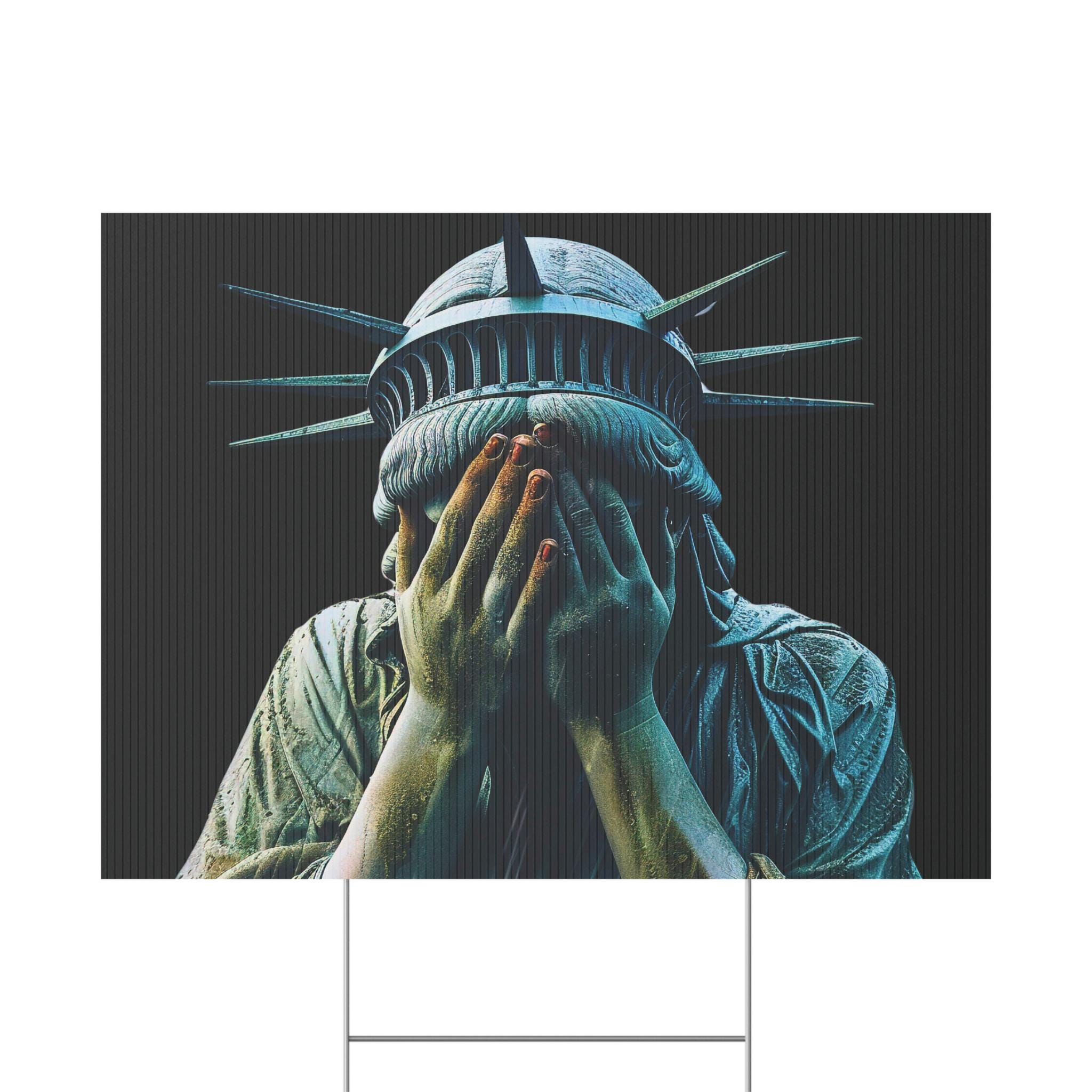Weeping Statue of Liberty Yard Sign: Political Expression - Etsy