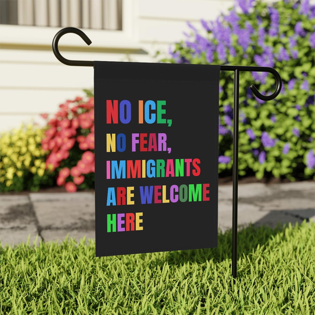 Immigrants Welcome Here Garden Flag: Anti-ice Political Yard Decor - Etsy