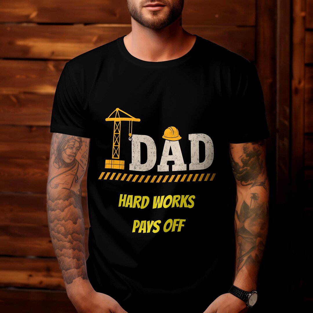Dad Hard Work Pays off PNG | Father’s Day T-shirt Design | Motivational ...