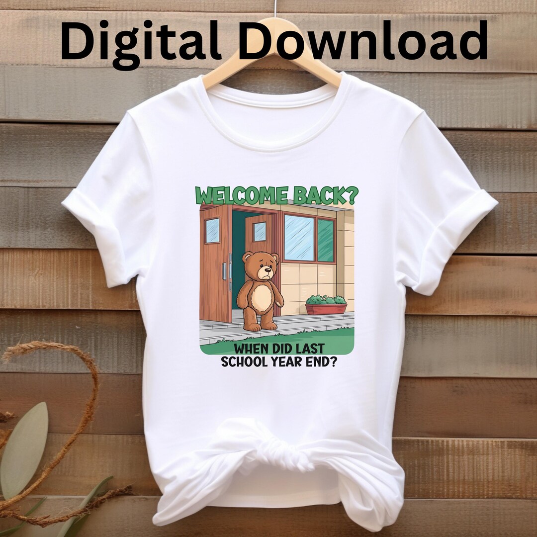 Funny Back to School Teddy Bear PNG - Teacher T-shirt Design (digital ...