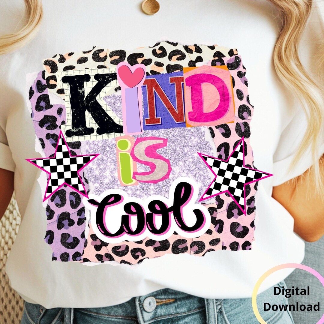 Kind is Cool Collage Png, Leopard Print Kindness Shirt Design, Coquette ...