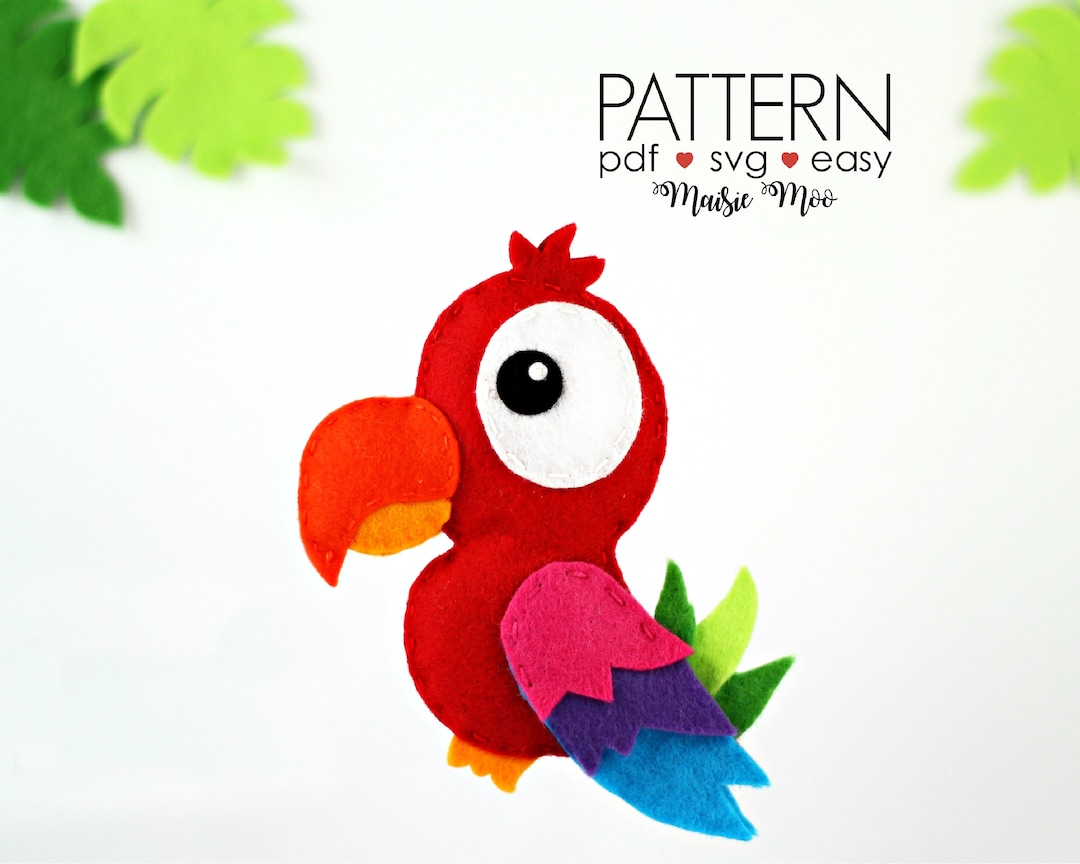 Felt Parrot Pattern SVG Macaw Parrot Sewing Pattern PDF Felt Bird ...