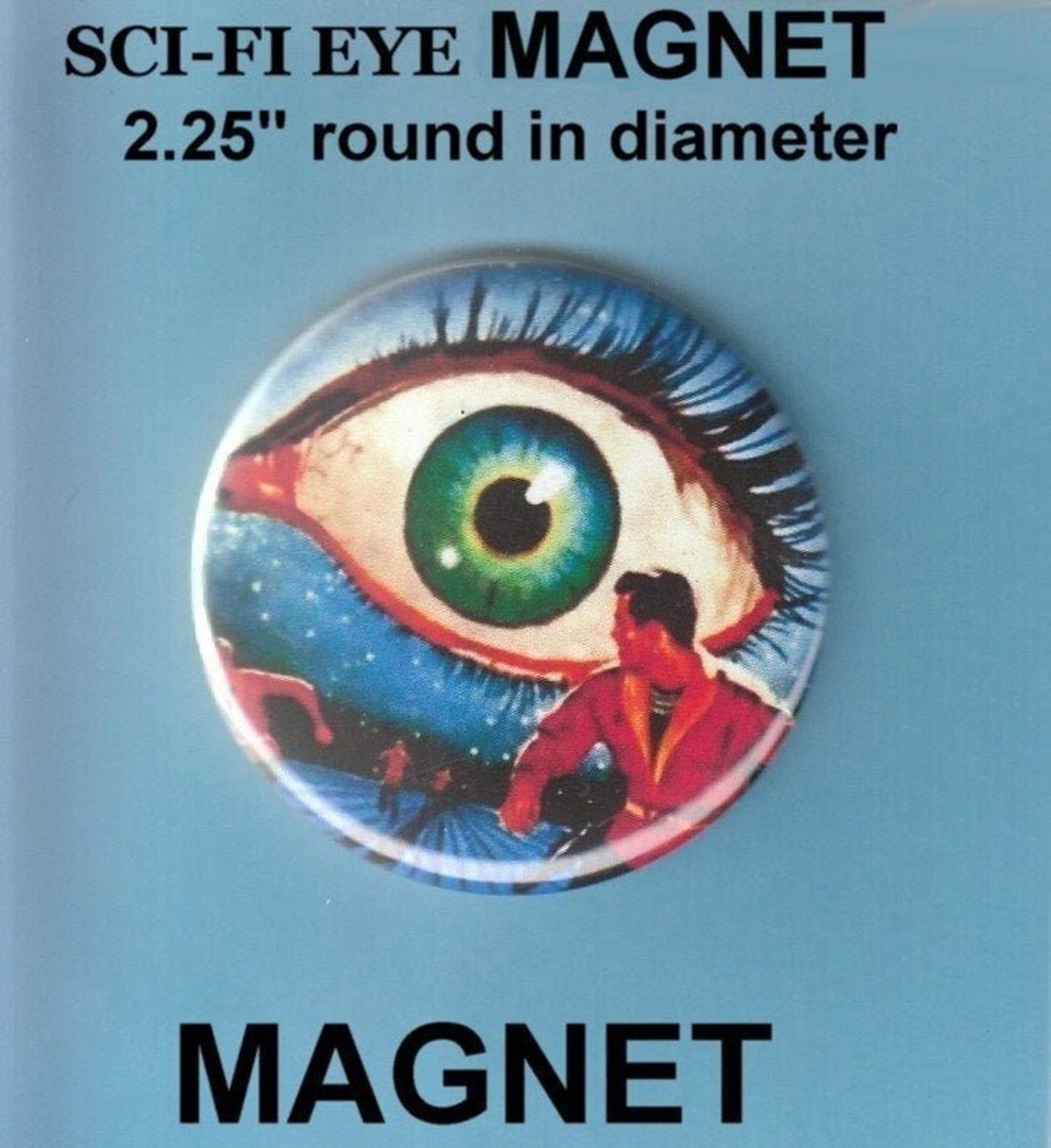 SCI-FI MAGNET, Big Blue Eye, Science Fiction, 2.25 Inch Round Magnet ...