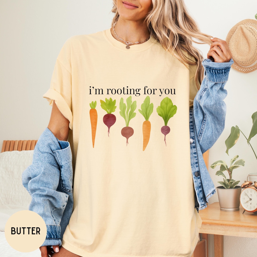 I'm Rooting for You Shirt: Comfort Colors Veggie Pun Tee - Etsy