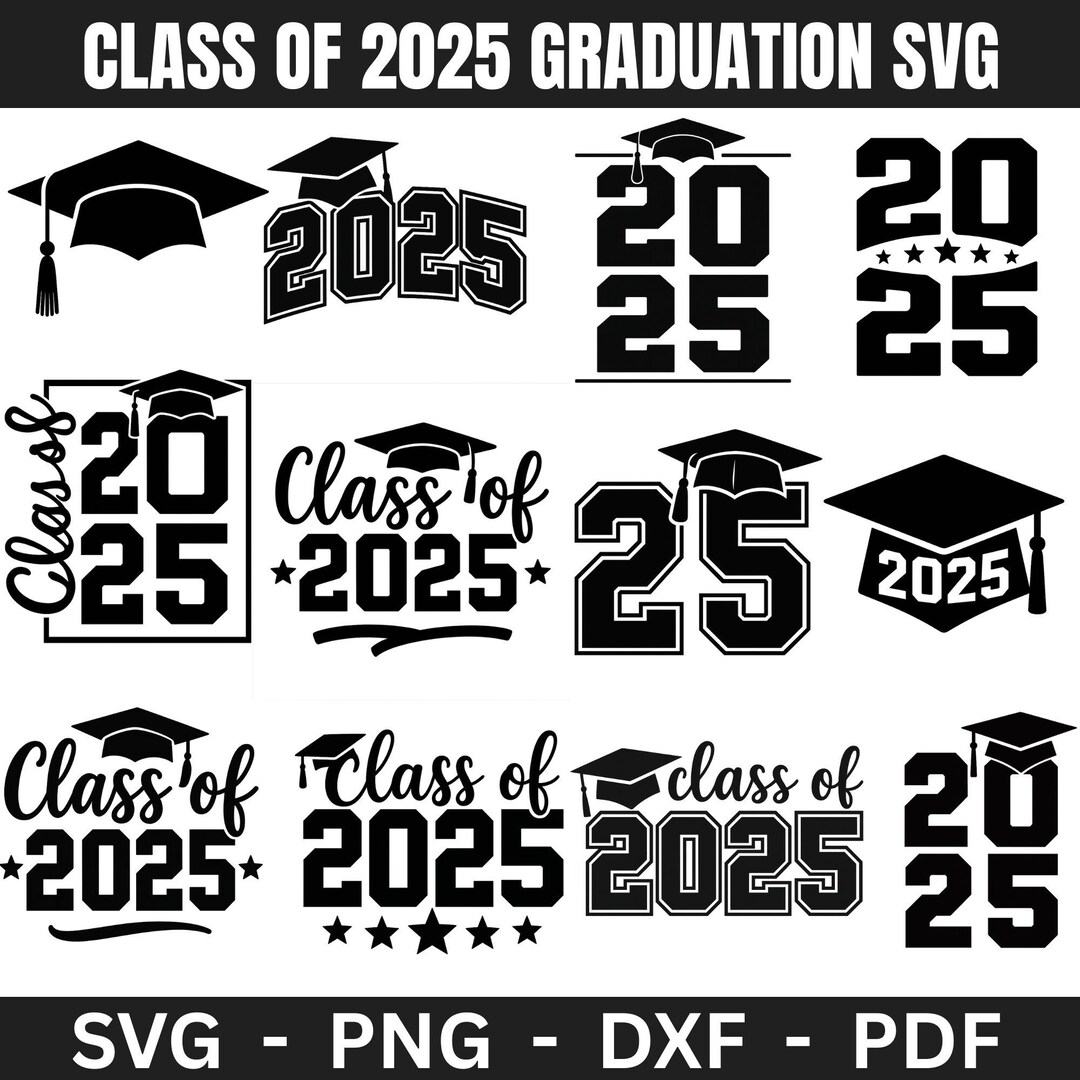 Class of 2025 Graduation SVG Bundle, Graduation Topper Svg, Grad 2025 ...
