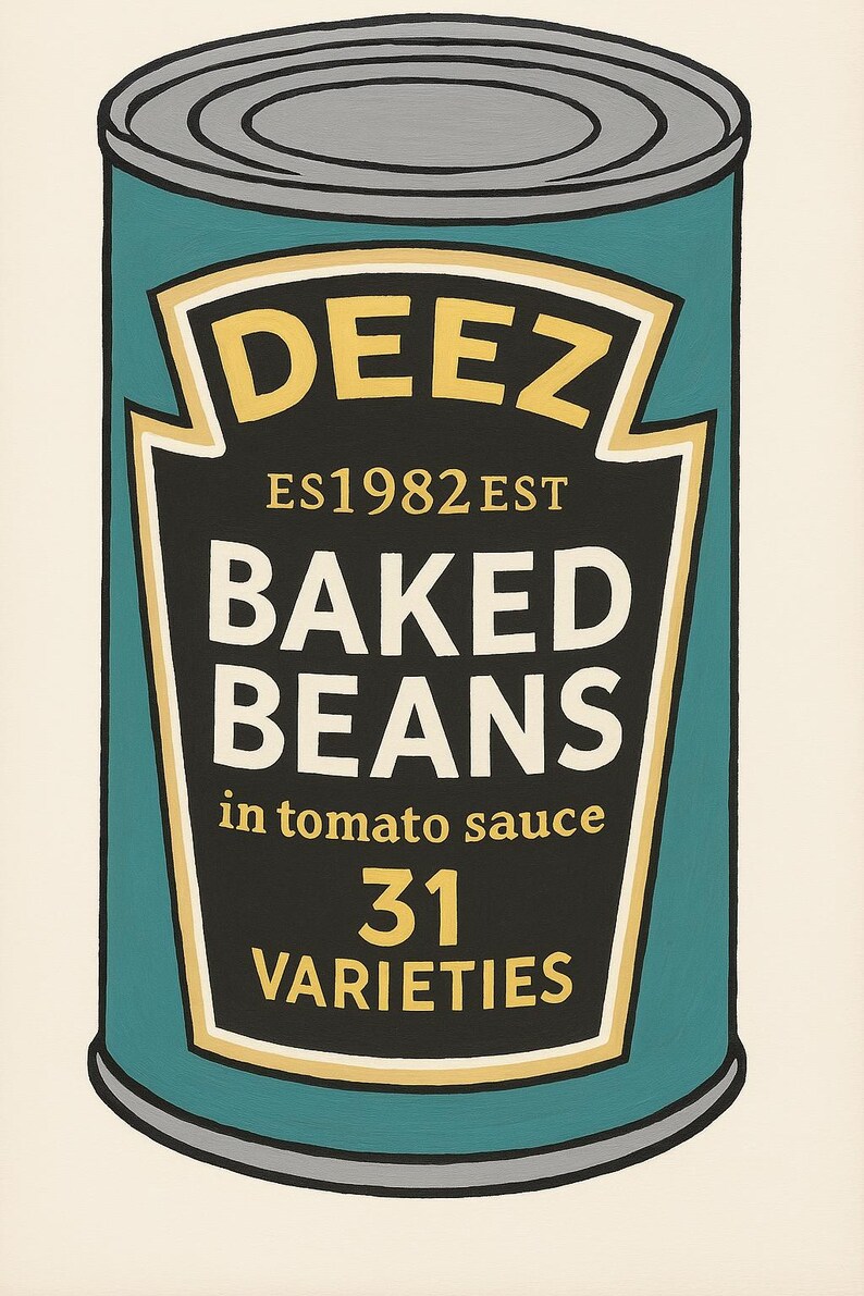 Dayz Art Print - Deez Baked Beans – Andy Warhol Style Digital Art ...