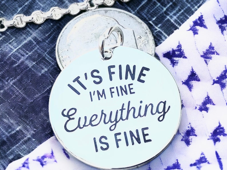 It’s Fine, I’m Fine, Everything is Fine’ Word Charm Pendant, Silver ...