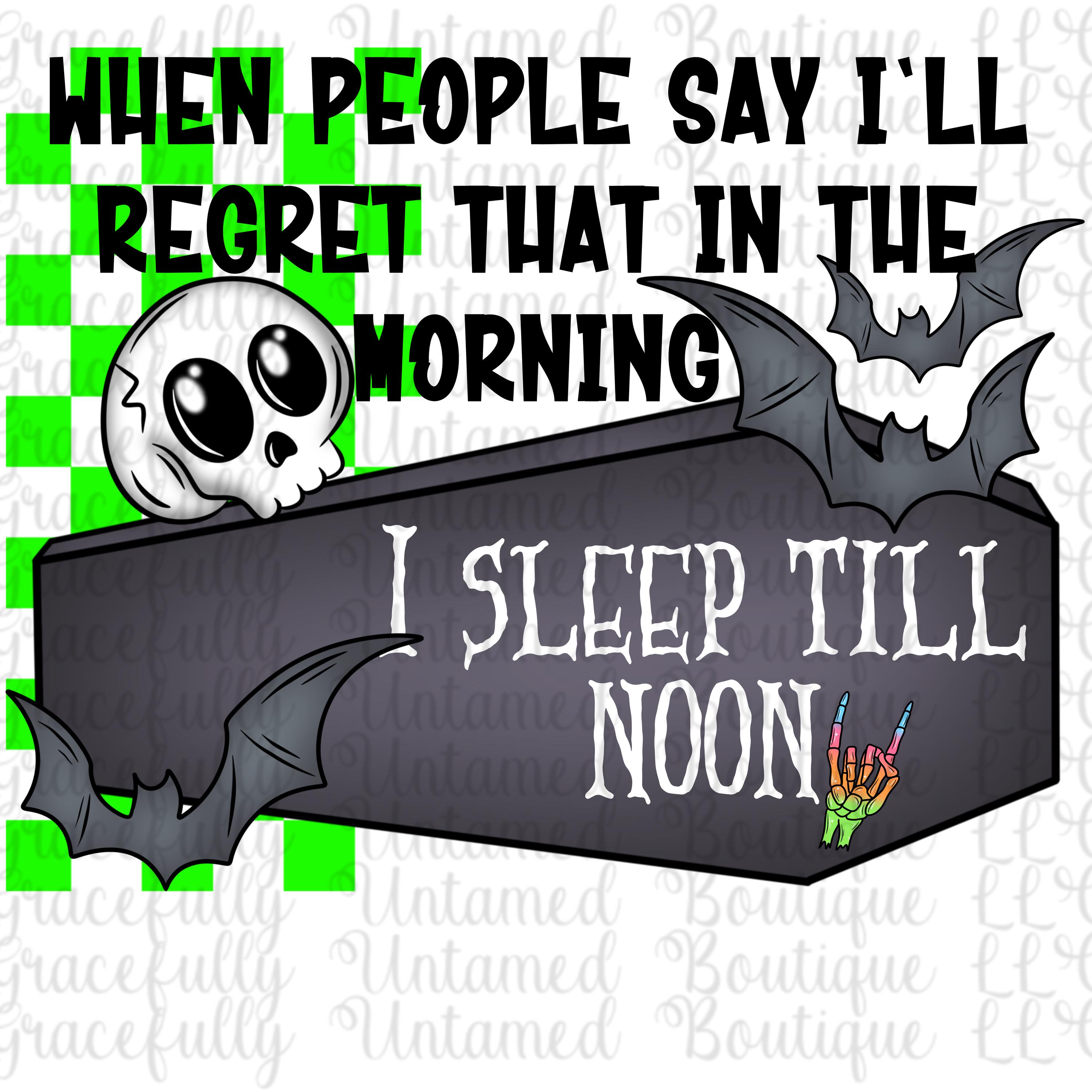 Funny Goth PNG | Regret in the Morning Coffin Design | Sleep Till Noon ...
