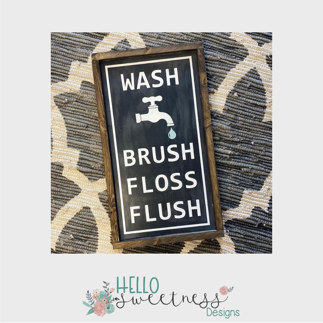 Wash, Brush, Floss, Flush Sign - Etsy
