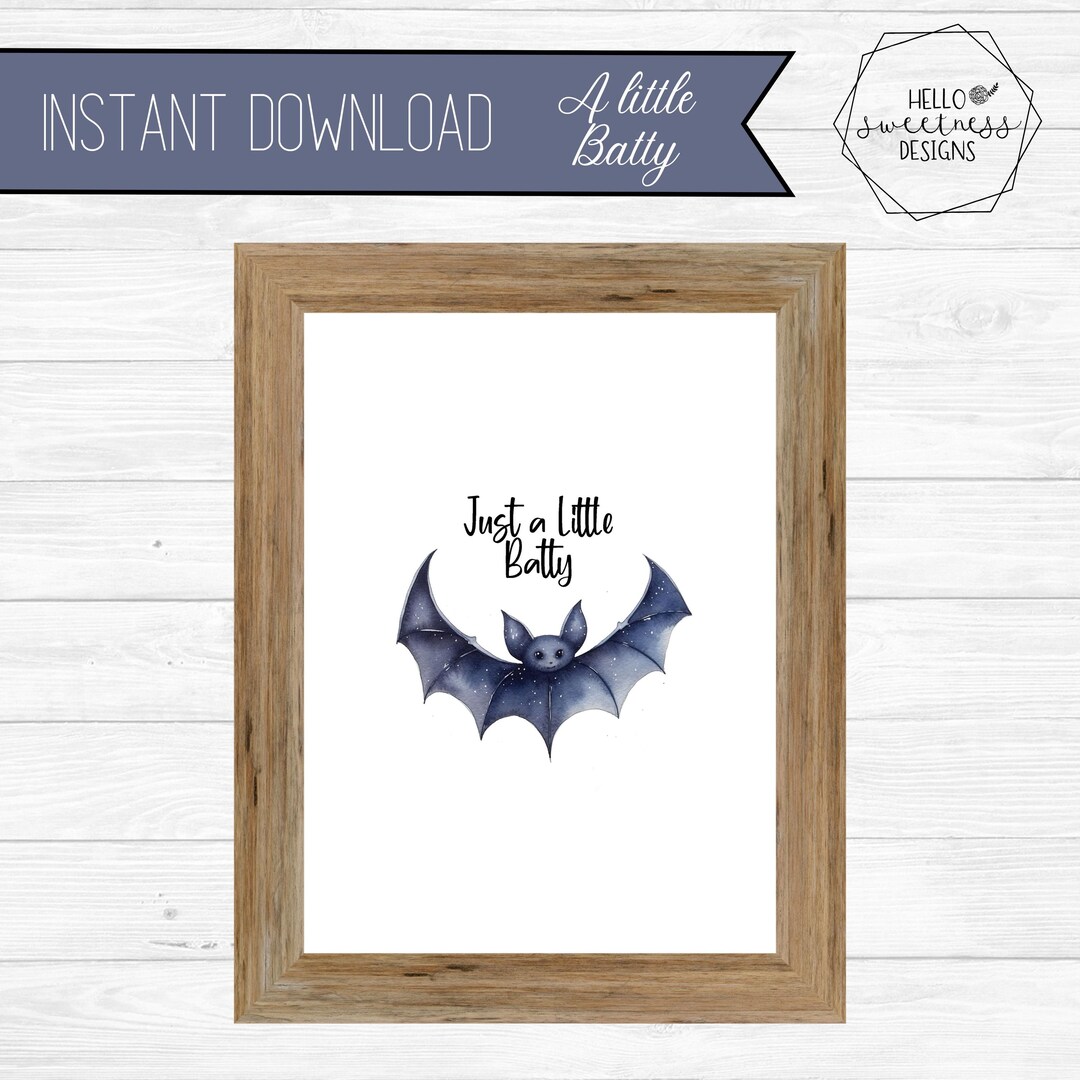 A Little Batty Print / Cute Bat Printable / Digital Download - Etsy