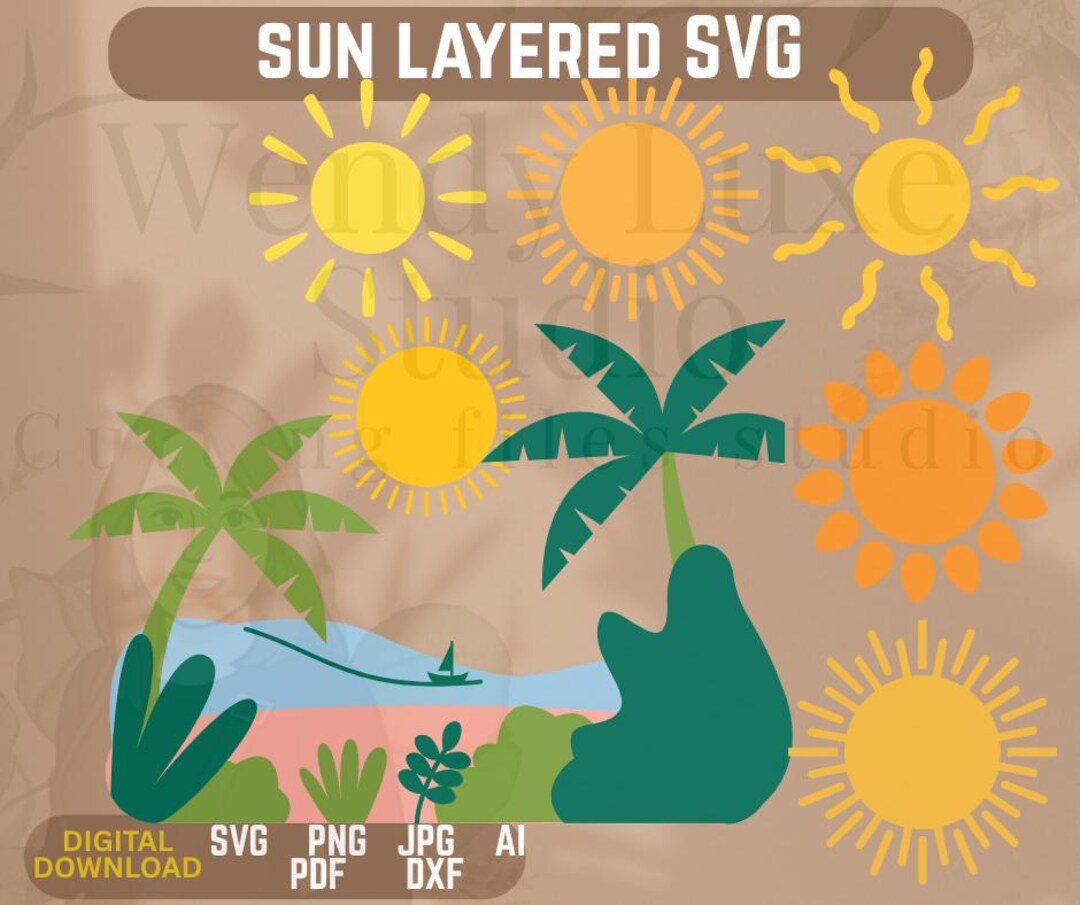 Layered SVG, Sun SVG, Layered Sun SVG: Cricut & Silhouette Cut File ...