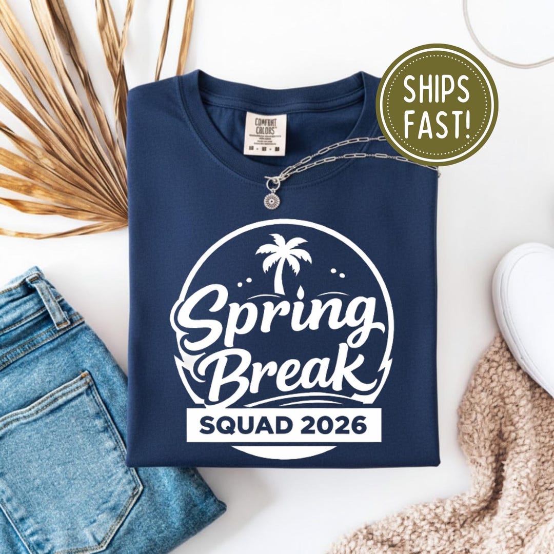 Comfort Colors® Spring Break Squad 2026 Shirt Matching Vacation Shirt ...