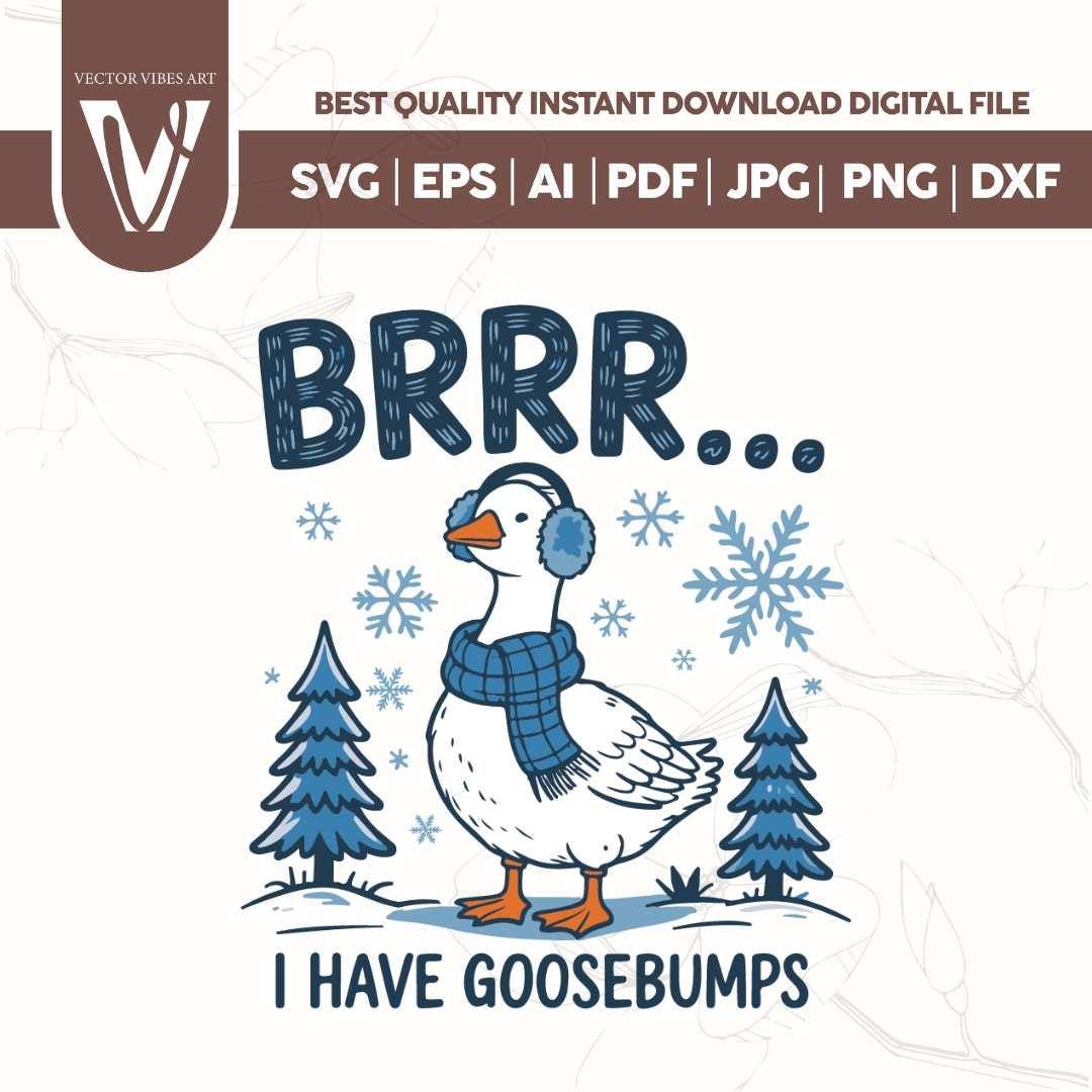 Winter Goose SVG Png,brrr I Have Goosebumps Png,cute Winter Goose Png ...