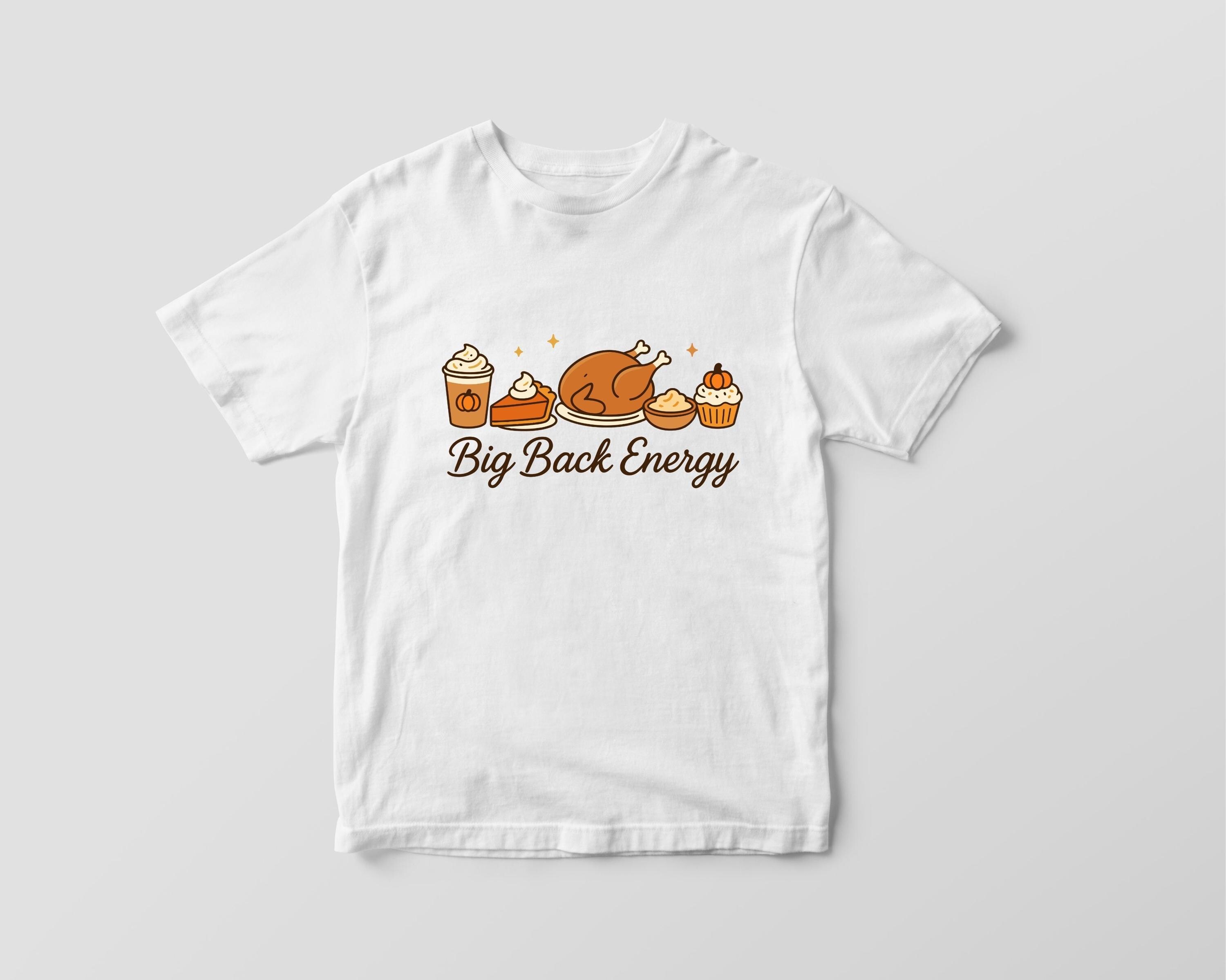 Big Back Energy Thanksgiving SVG, PNG, Clipart (digital Download) - Etsy