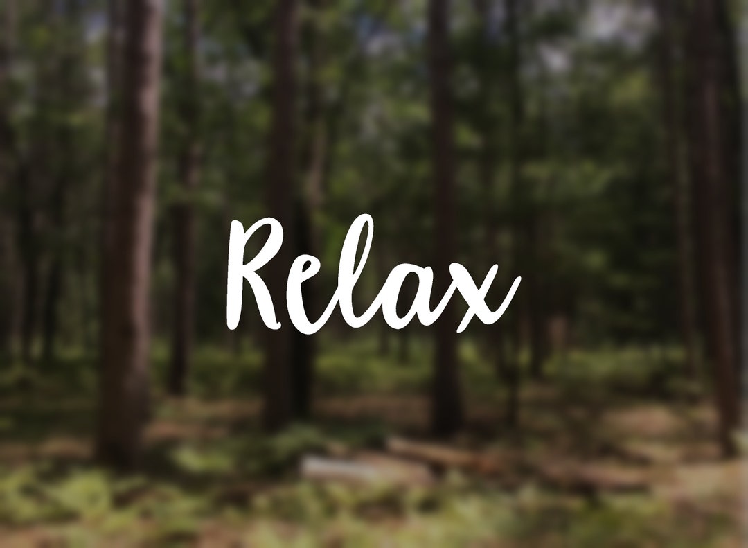 Relax Vinyl Decal or Sticker - Etsy
