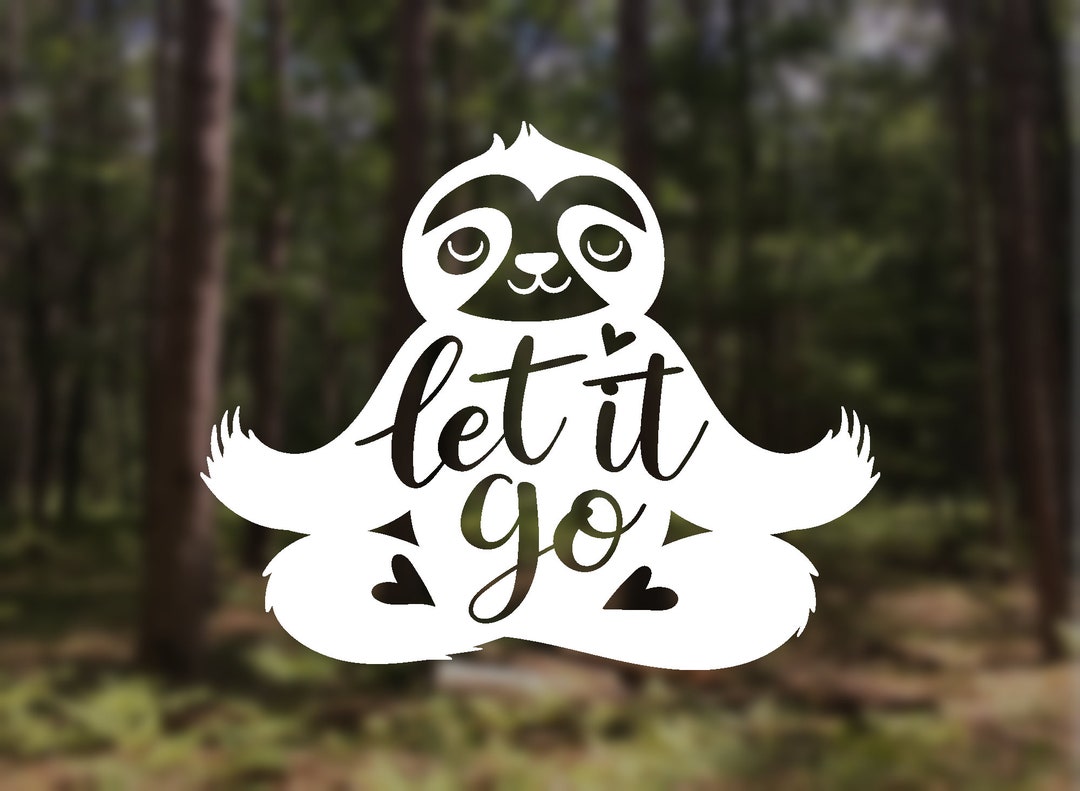 Let It Go Vinyl Decal, Yoga Decal, Relax Decal, Sloth Decal Car iPad ...