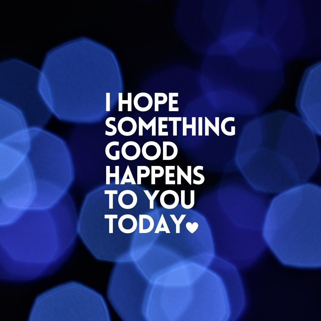 I Hope Something Good Happens to You Today Vinyl Decal, Ipad, Tumbler ...