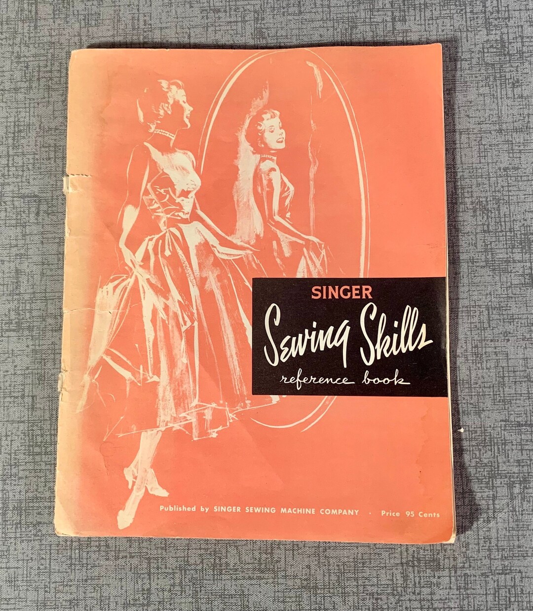 Singer Sewing Skills Reference Book 1955 Paperback Sewing Instruction ...