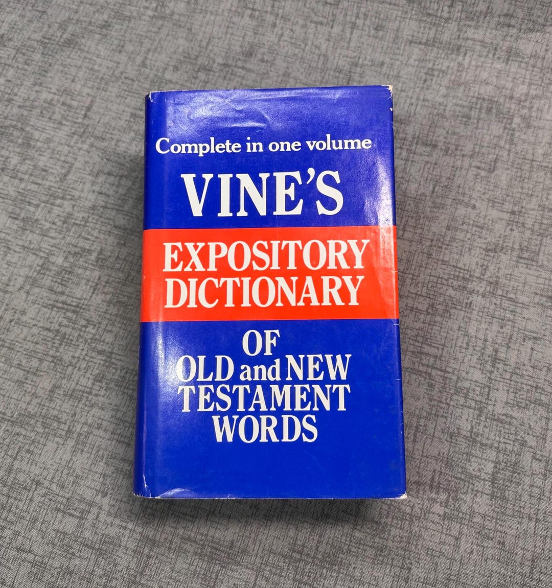 Vine's Expository Dictionary Old and New Testament Words 1971 Blue ...
