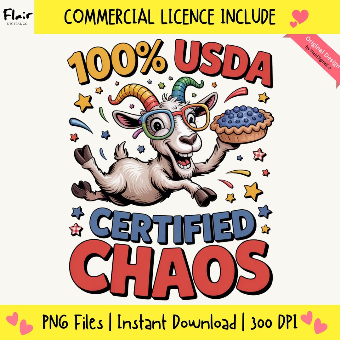 100% USDA Certified Chaos Goat PNG | Funny Patriotic 4th of July ...