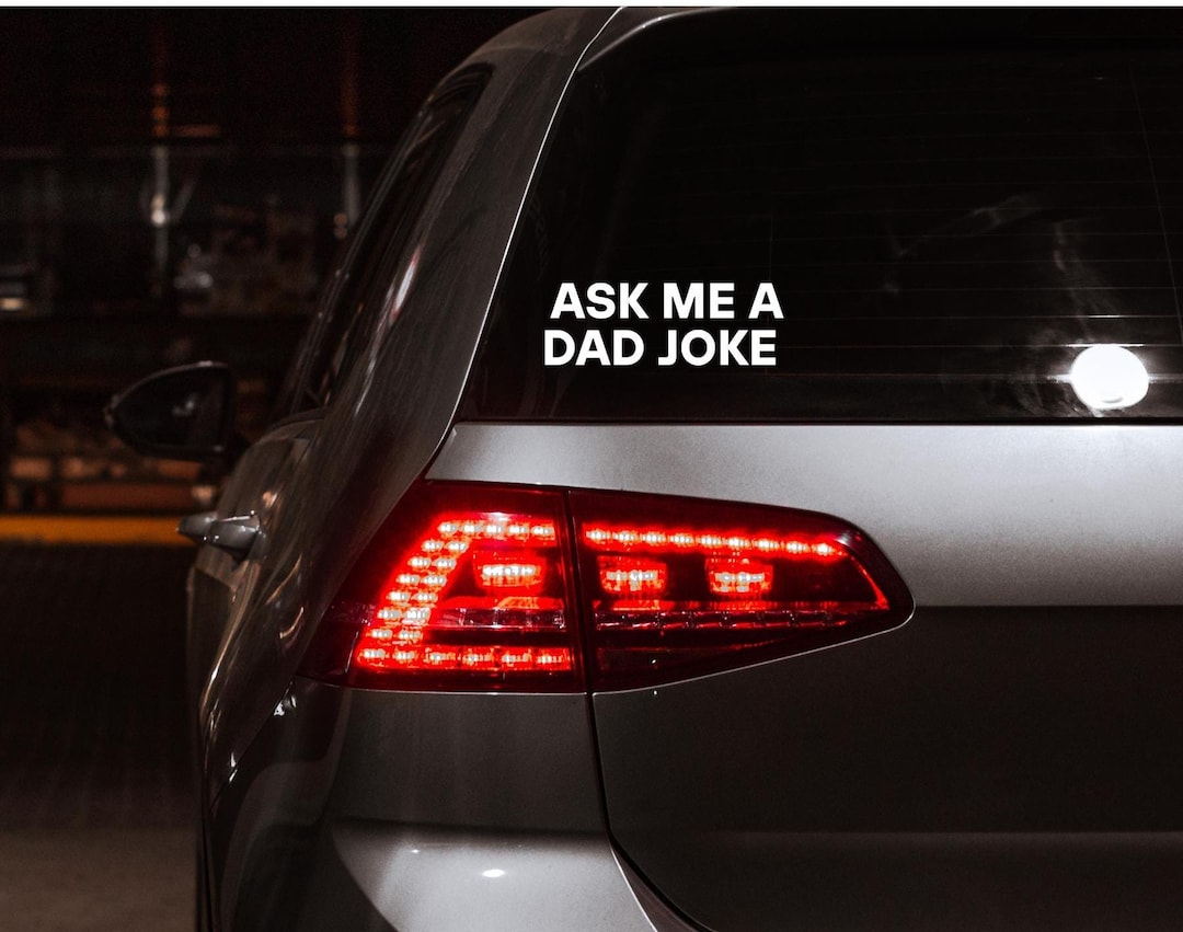 Ask Me a Dad Joke Car Decal| Car Decal for Dad| Gifts for Him| Gift for ...
