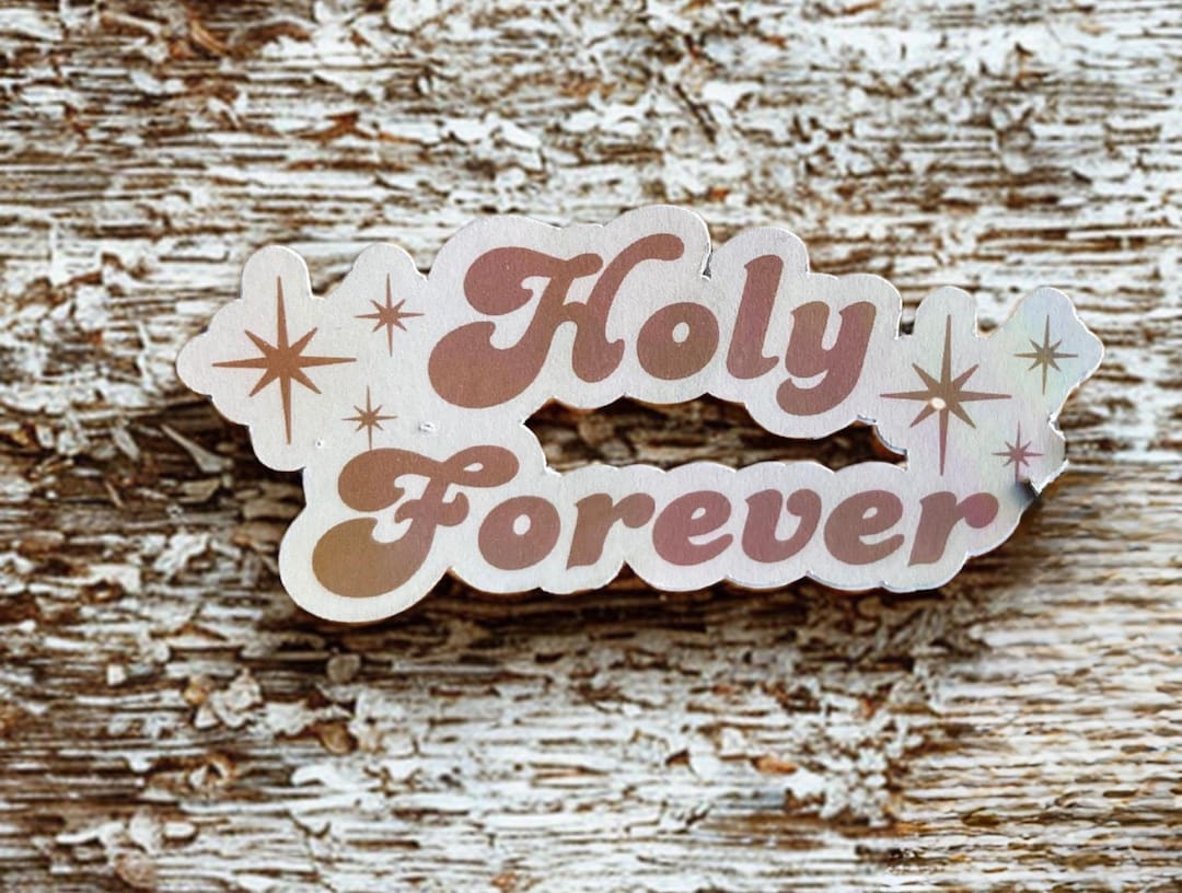 Holy Forever Sticker| Holy Forever Decal| Christian Sticker| Cute ...