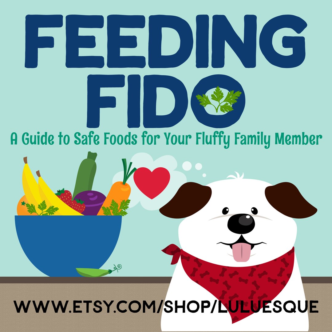 Feeding Fido Guide Safe Foods for Your Dog Poster. INSTANT DOWNLOAD - Etsy