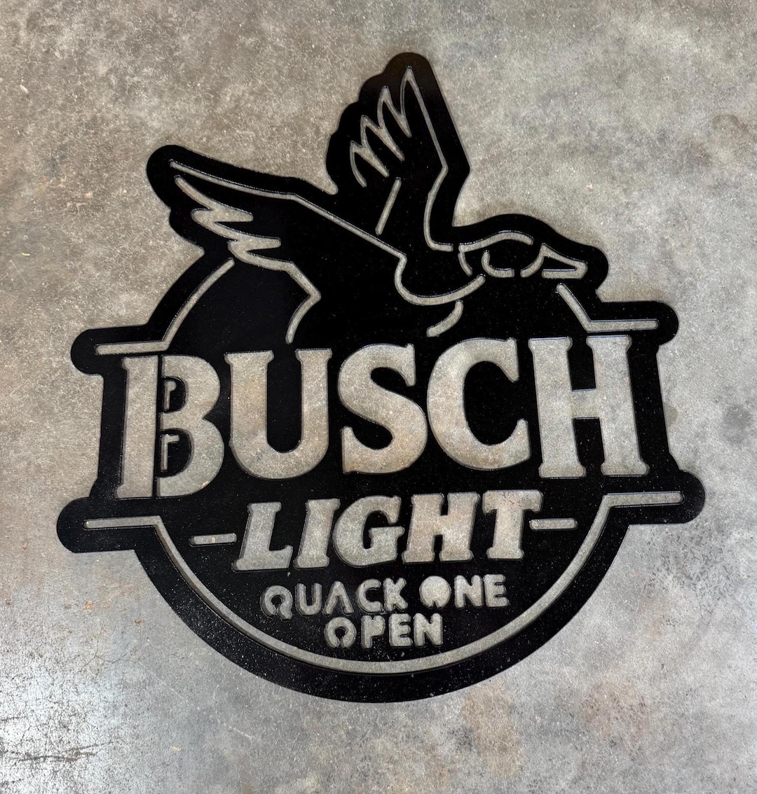 Busch Light Beer Sign / Metal / Bar / Man Cave / Plasma Cut / Gifts for ...