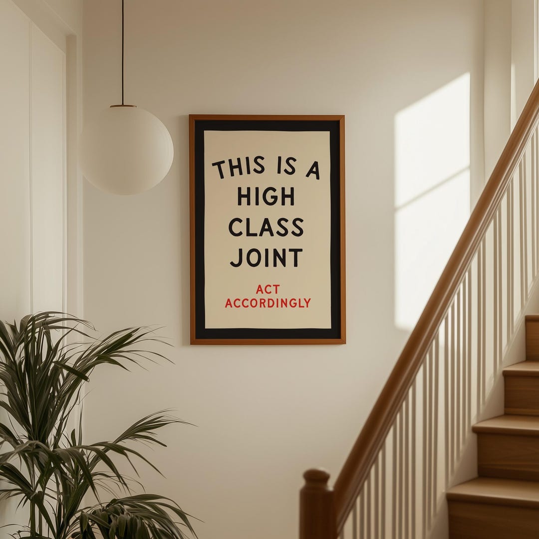 Funny Poster: This is a High Class Joint, Trendy Poster, Dopamine Decor ...