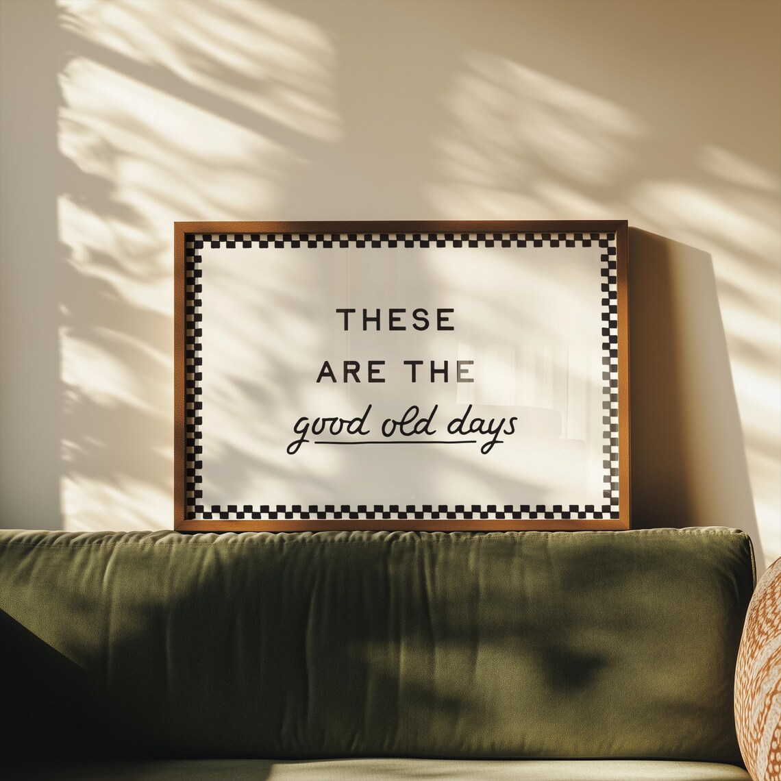 These Are the Good Old Days Print: Inspirational Quote Print, Retro ...