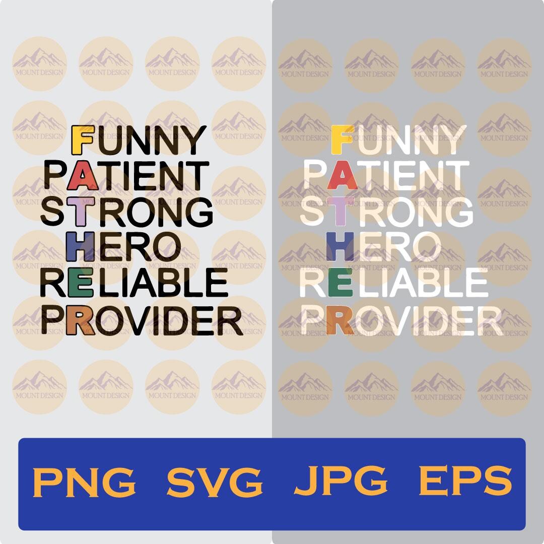 Funny Father Svg, Patient Father Png, Strong Father Jpg, Hero Father ...