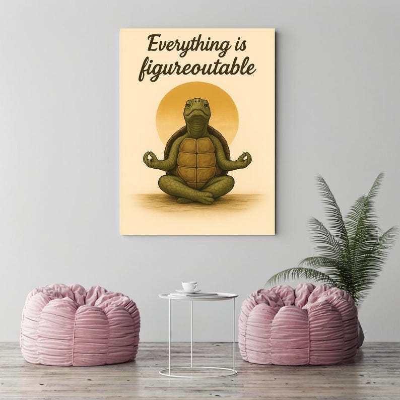Zen Turtle Motivational Wall Art: 'everything is Figureoutable ...