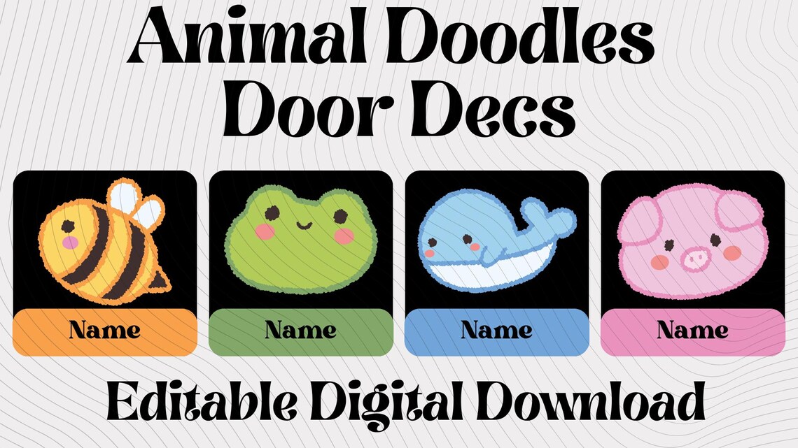 Animal Doodles Door Decs- Editable Digital Download (RA, Teacher, Hall ...