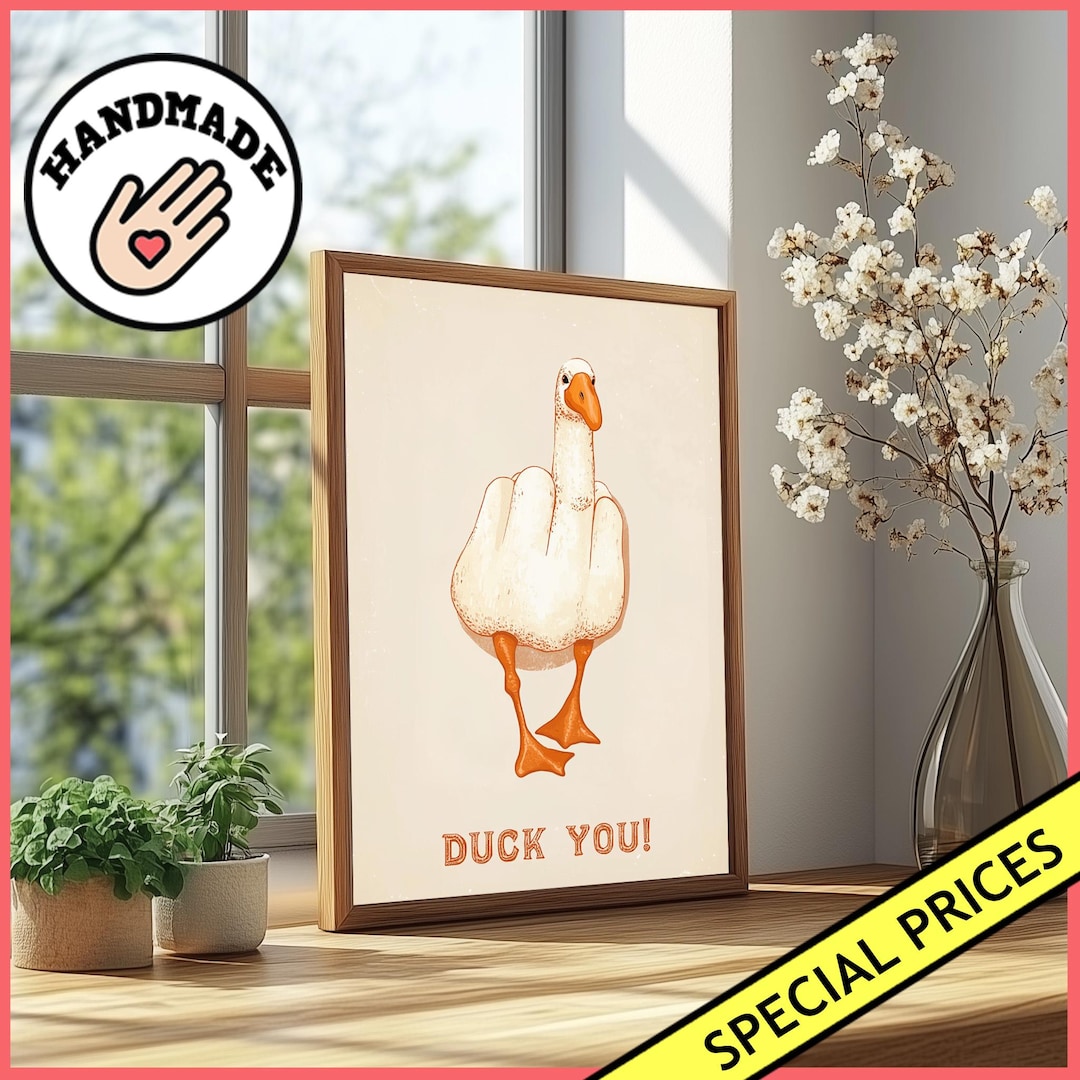 Duck You! – Funny Duck With Attitude Poster With Hand Gesture Pose ...