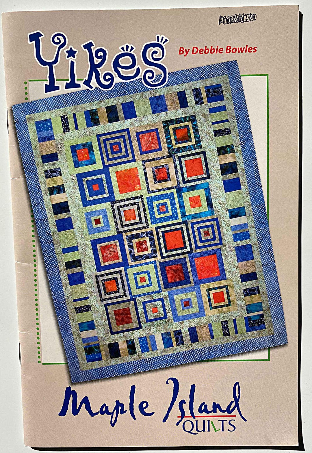 Yikes Quilt Pattern Booklet MIQ-30 by Debbie Bowles Maple Island Quilts ...