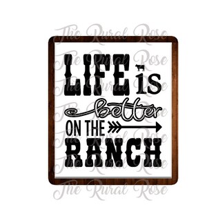 Life is Better on the Ranch. Instant Download. Vinyl Cutter. | Etsy