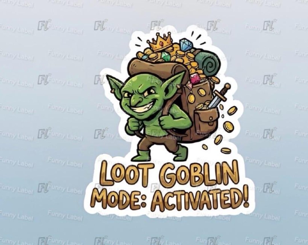 Loot Goblin Mode Sticker - Funny RPG Gamer Decal - Etsy UK