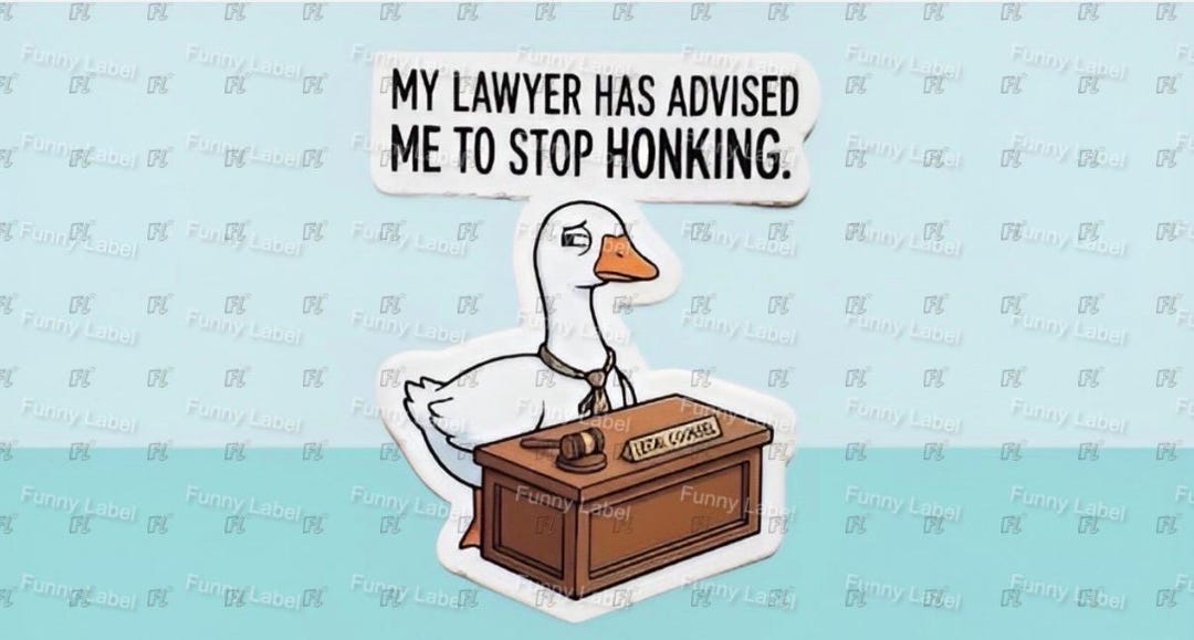 Funny Goose Lawyer Waterproof Sticker – "stop Honking" Meme - Etsy